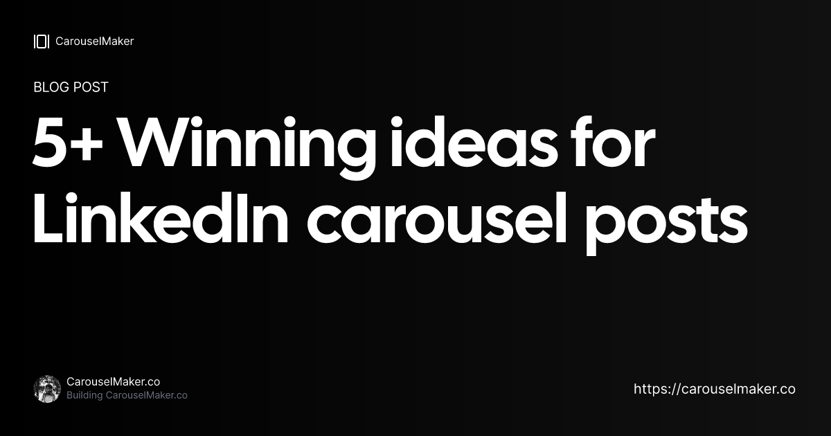 5+ Winning ideas for LinkedIn carousel posts | Free AI Carousel ...
