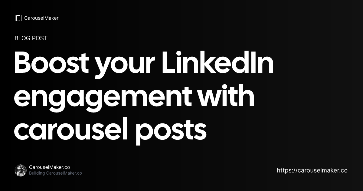 Boost your LinkedIn engagement with carousel posts | Free AI Carousel ...