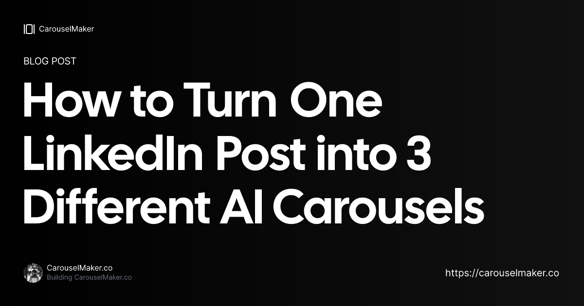 How to Turn One LinkedIn Post into 3 Different AI Carousels (2026 ...